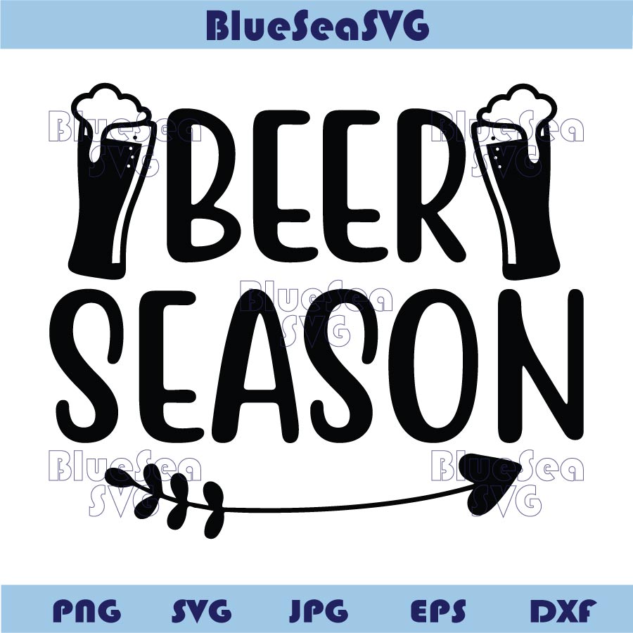 Beer Season Svg Beer Lover Png Funny Beer Svg Beer Quote Png
