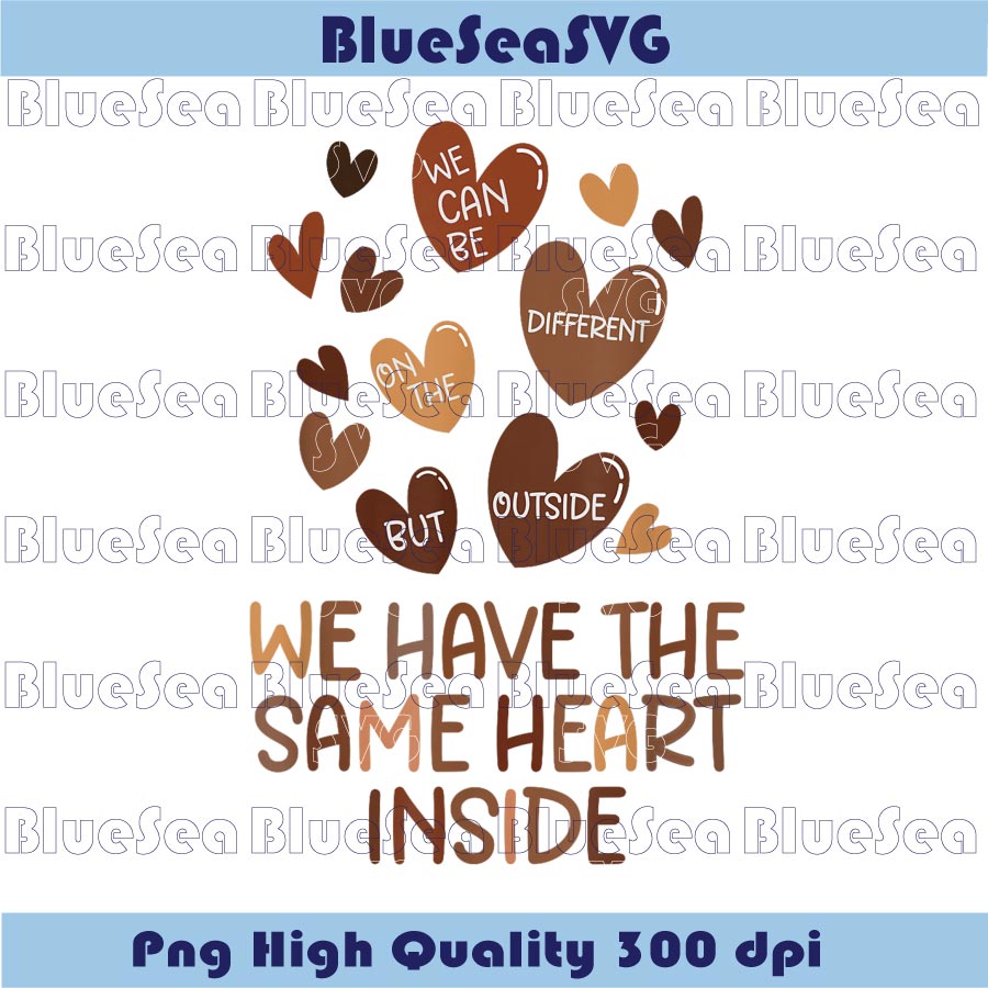 Black History Month Png We Have The Same Heart Inside Png
